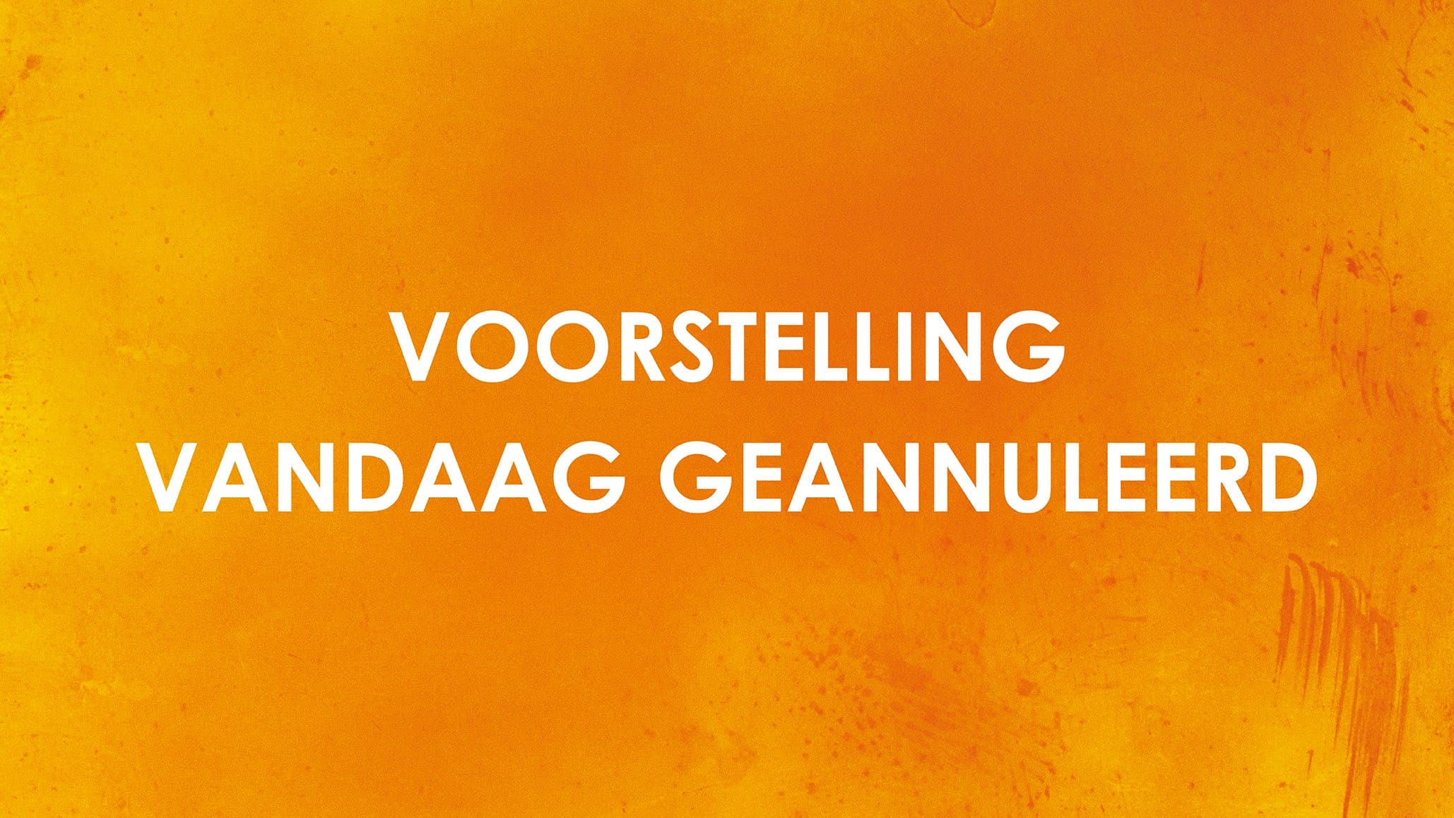 Voorstelling vandaag geannuleerd - Soldaat van Oranje - De Musical